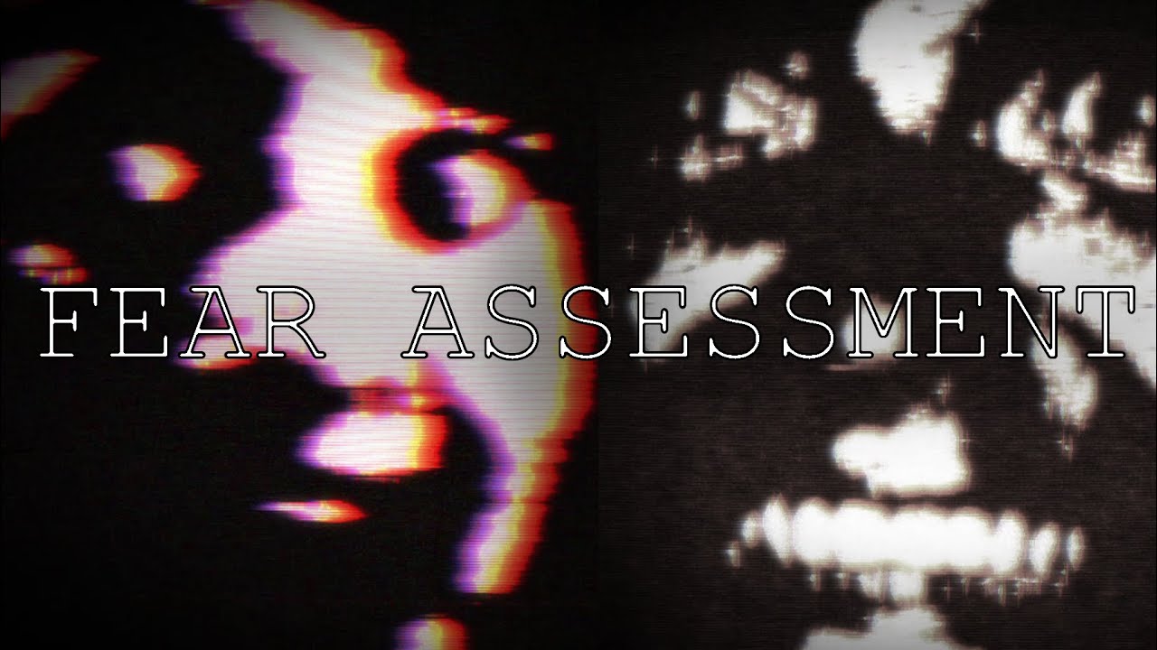 Fear Assessment: I GOT C- - YouTube