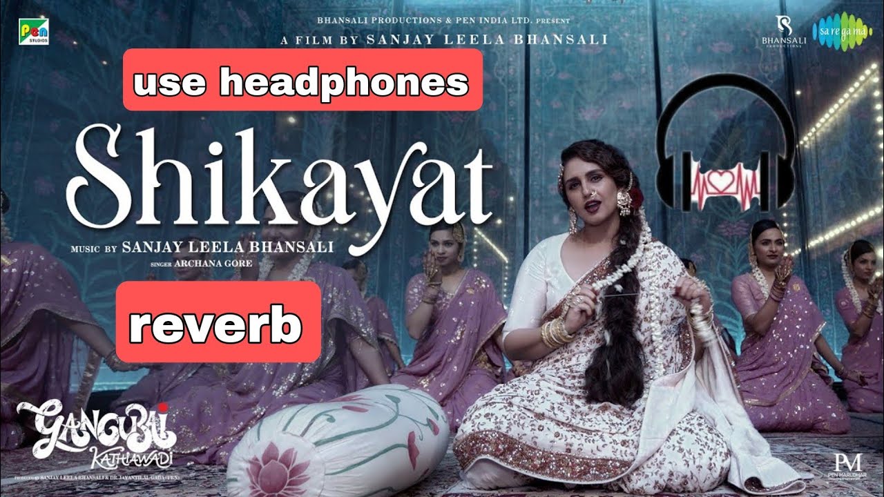 shikayat | Full song | Gangubai Kathiyawadi | Aalia Bhatt | Sanjay ...