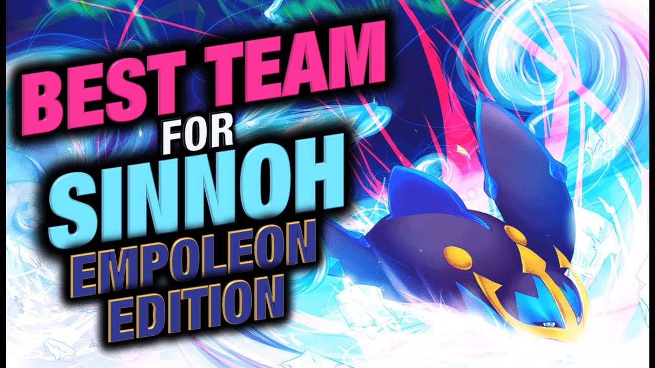Best Team for Pokémon Platinum (Sinnoh) | Empoleon Edition - YouTube