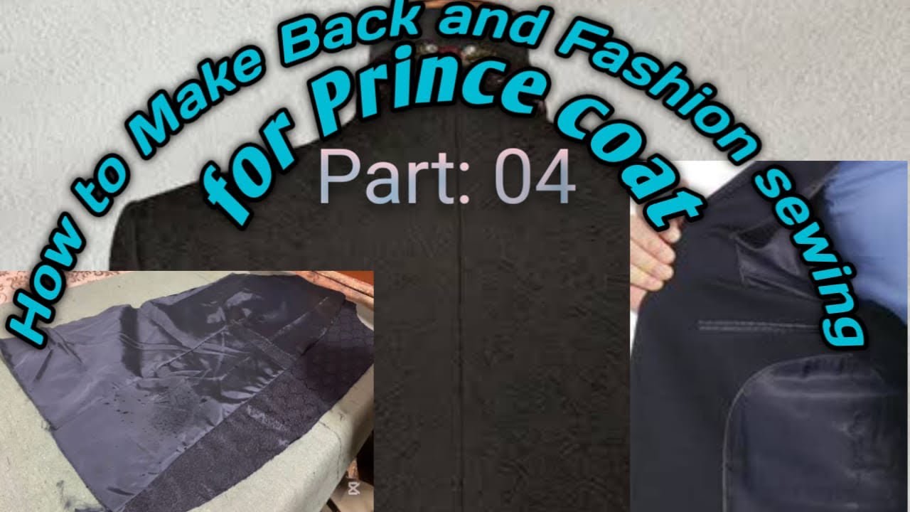 How to sewing Feshion of Prince Coat | How to make Back of Coat Part ...