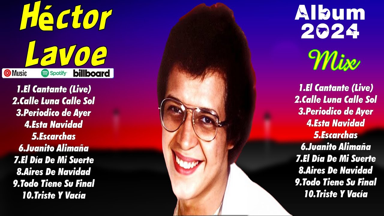 Héctor Lavoe Mix Grandes Exitos - Las Mejores Canciones 2024 - Álbum ...