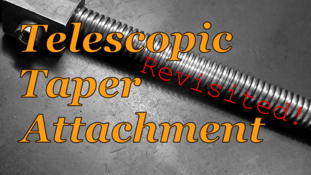 Telescopic Taper Attachment Build for the Atlas 10-D! Cutting the Lead ...
