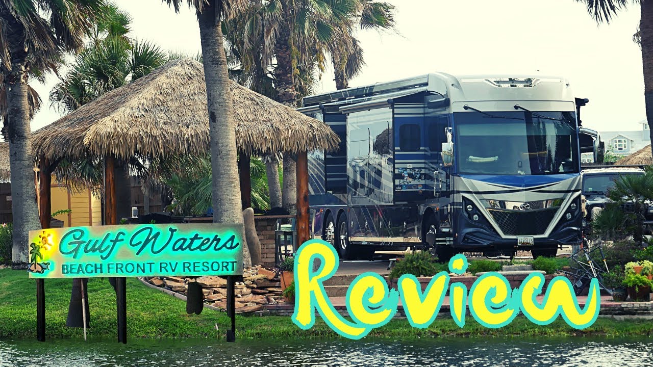 CAMPGROUND REVIEW - Gulf Waters RV Resort. Port A - Texas - YouTube