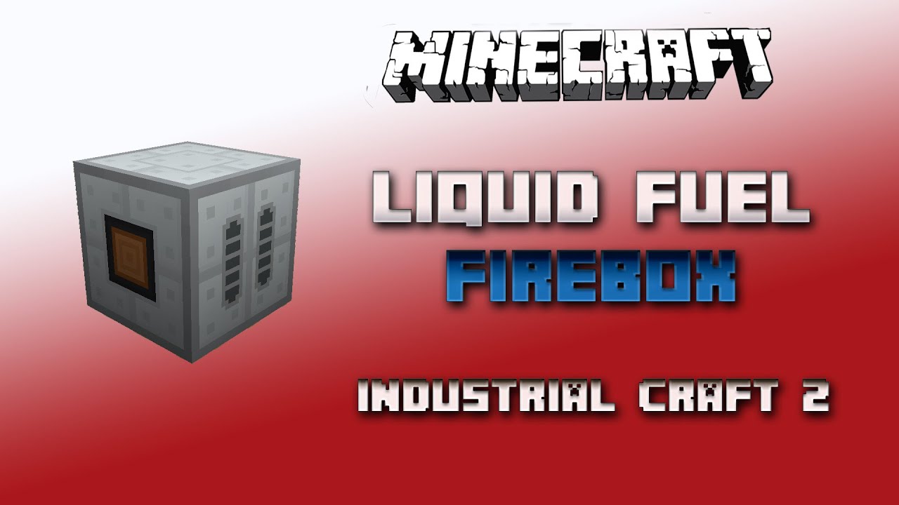 Liquid Fuel Firebox 💎Industrial Craft 2 Tutorial 💎 English - YouTube