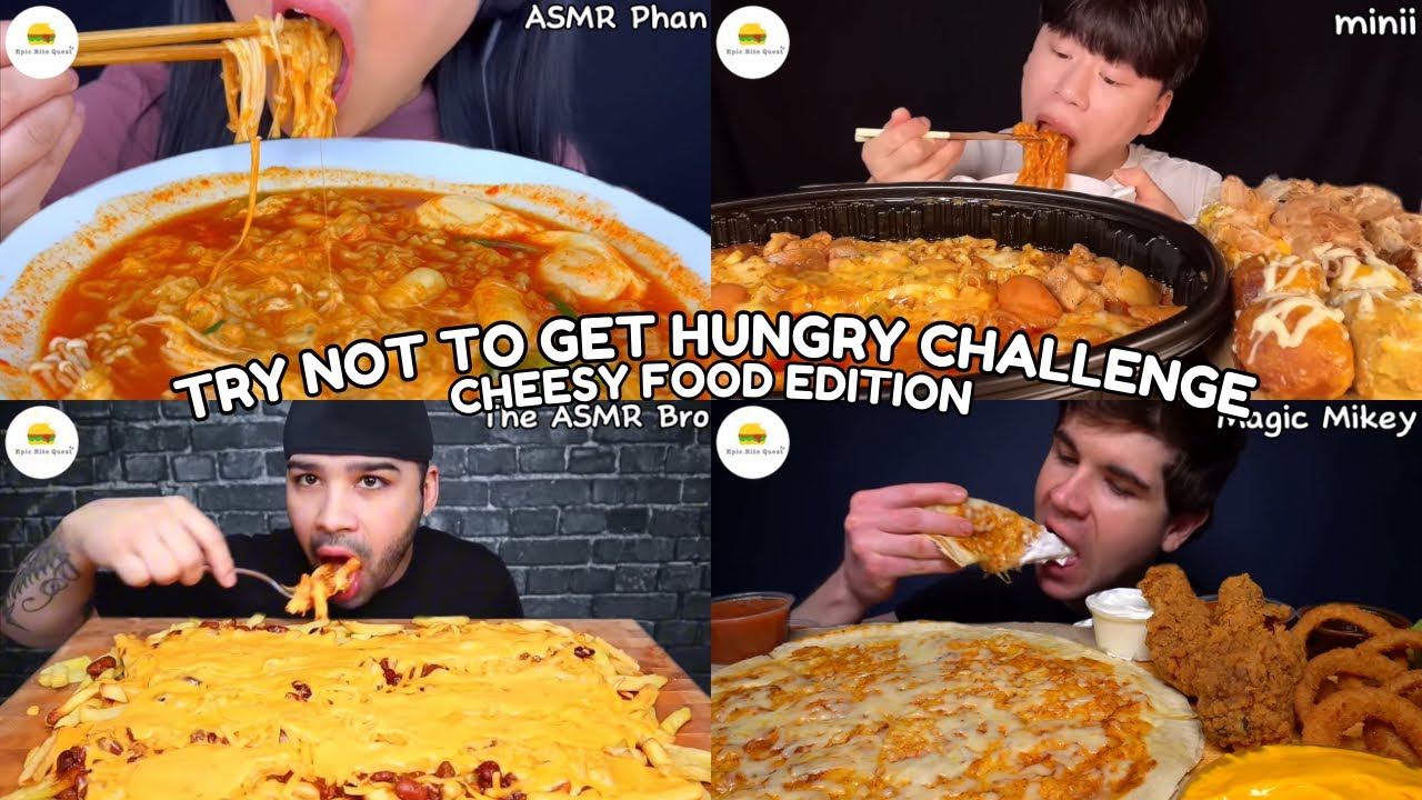 ASMR | TRY NOT TO GET HUNGRY CHALLENGE | CHEESY FOOD EDITION ...