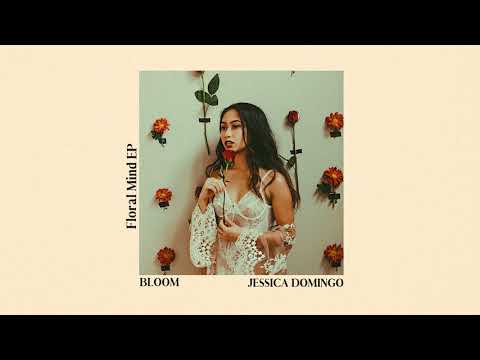 Jessica Domingo - Bloom (Official Audio)