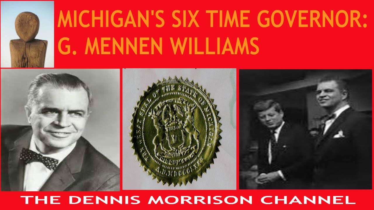 MICHIGAN'S SIX TIME GOVERNOR: G. MENNEN WILLIAMS - YouTube
