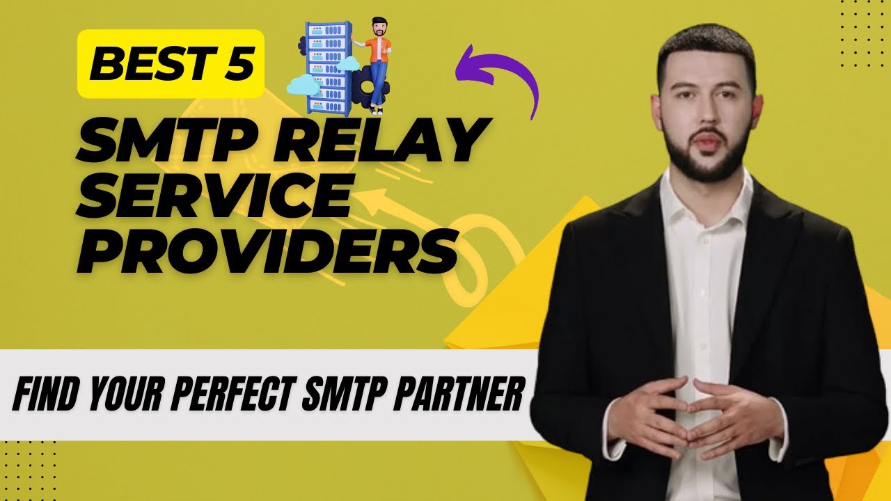 Best 5 SMTP Relay Service Providers for Startup | Find Your Perfect ...