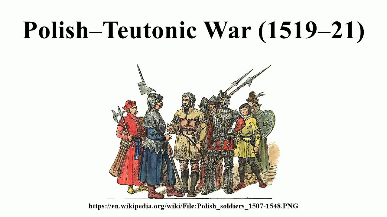 Polish–Teutonic War (1519–21) - YouTube