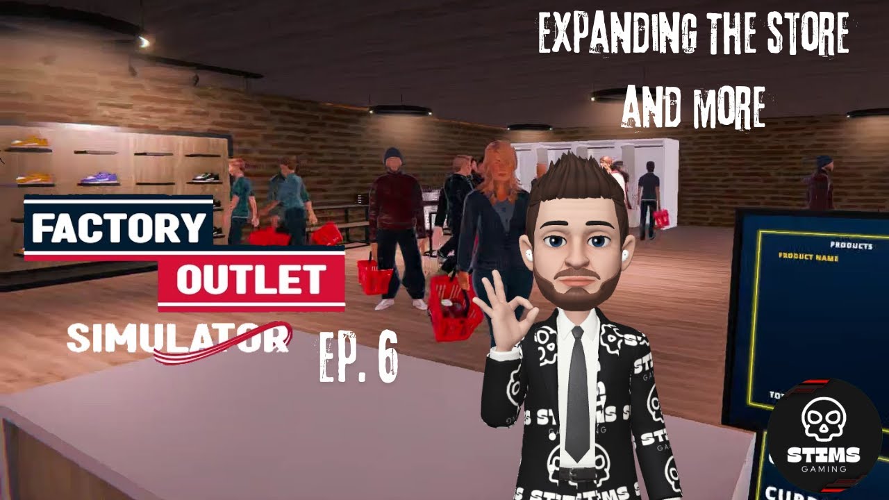 Expanding The Store And More | Factory Outlet Simulator Ep 6 - YouTube