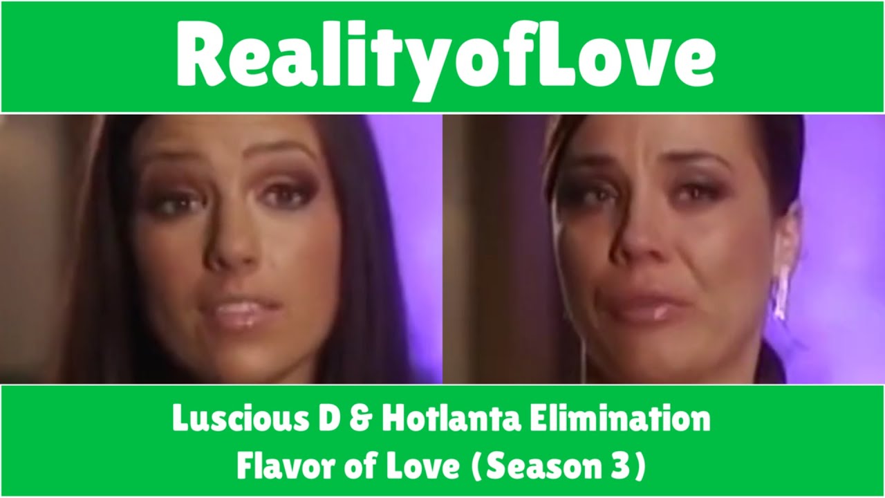 Flavor of Love (Season 3) - Luscious D & Hotlanta Elimination - YouTube