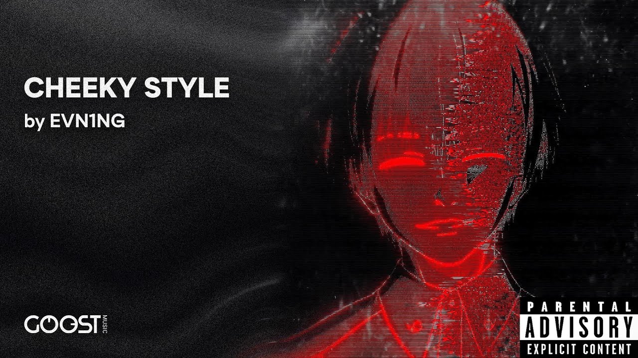 EVN1NG - CHEEKY STYLE (Official Audio) - YouTube