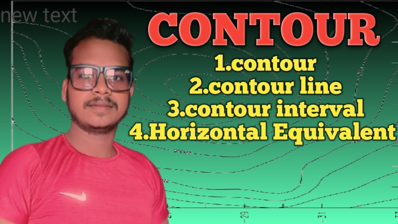 Contouring, contour interval,horizontal equivalent,contour concept, 4th ...