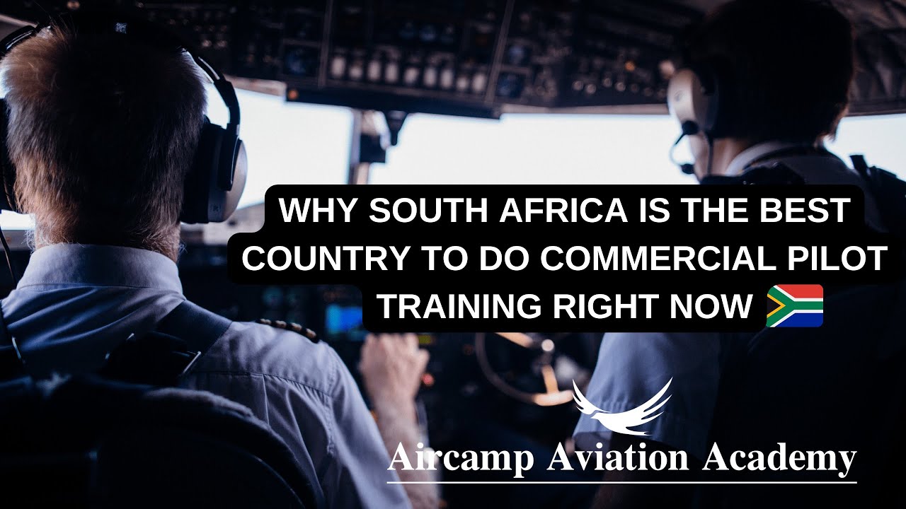 Why South Africa is the best country to do Commercial pilot training ...