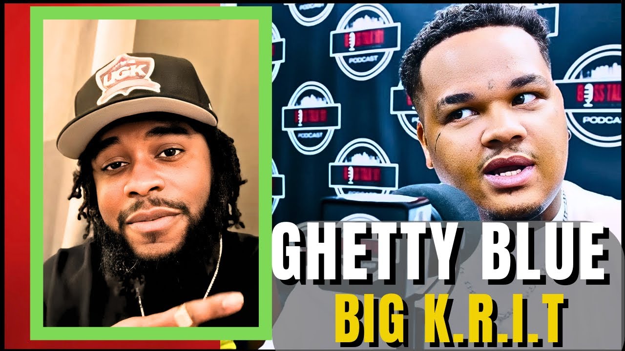 Ghetty Bluu on Dissing Big K.R.I.T! What Happen and Was it worth it ...