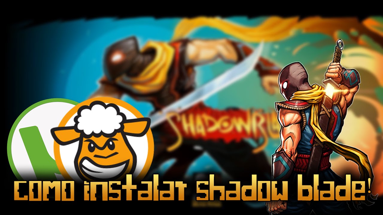 Como instalar Shadow Blade para PC - YouTube