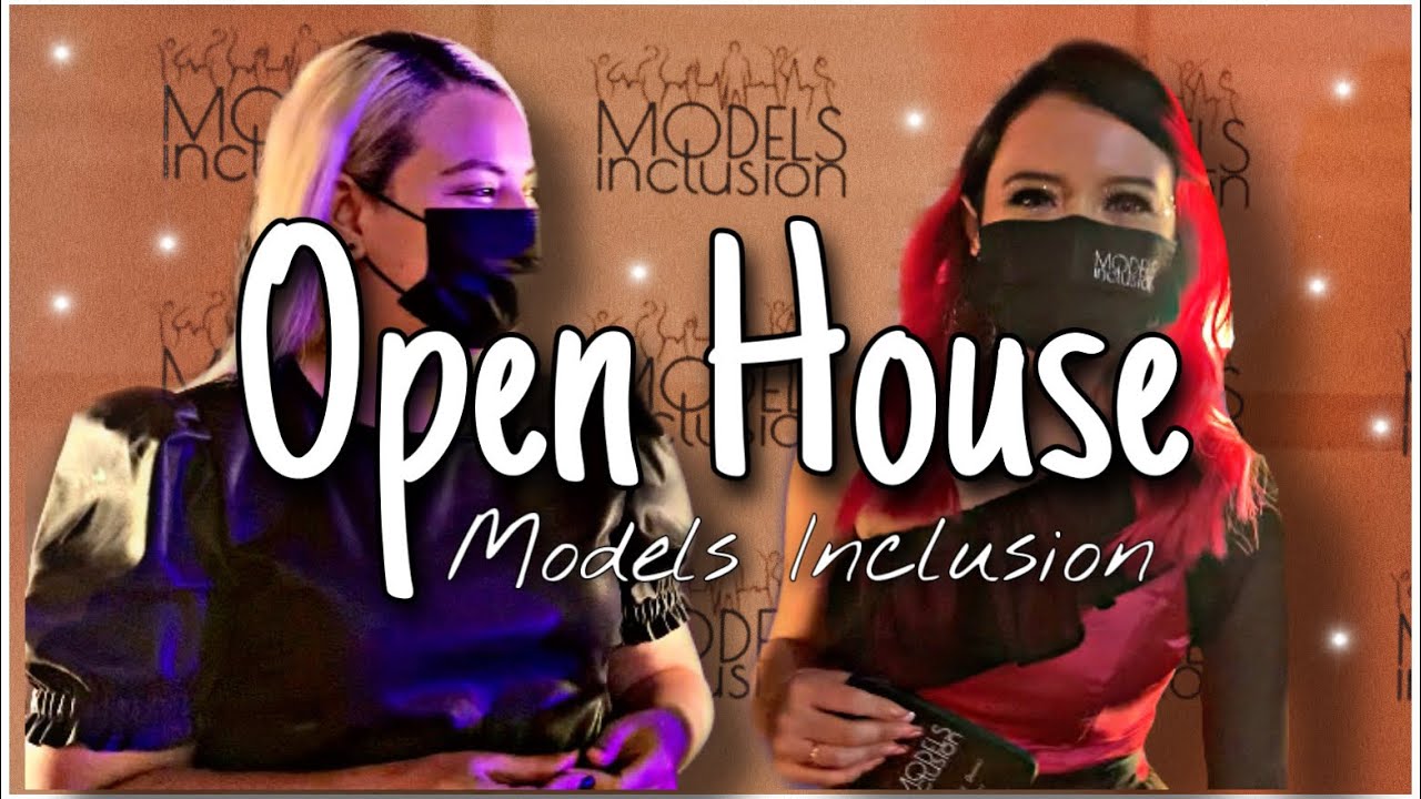 Open House | Models Inclusion - YouTube