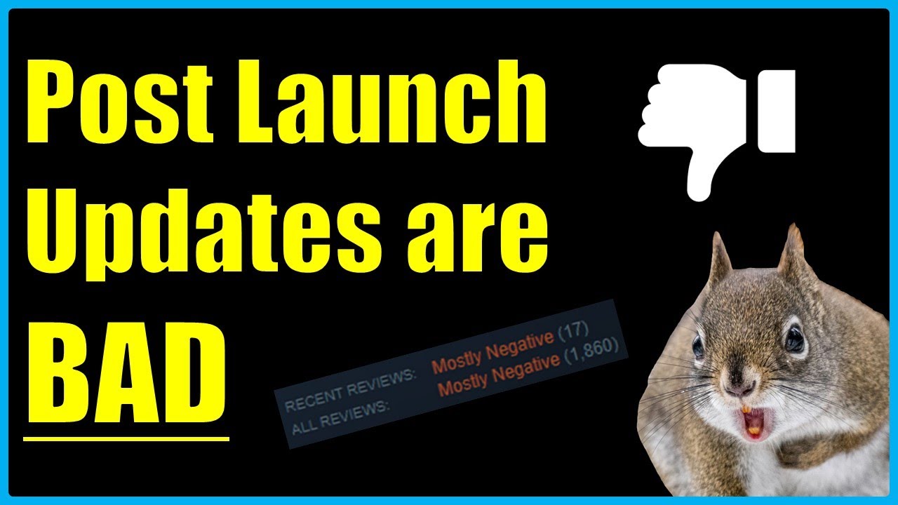 Post Launch Updates Are NOT a Good Thing - YouTube