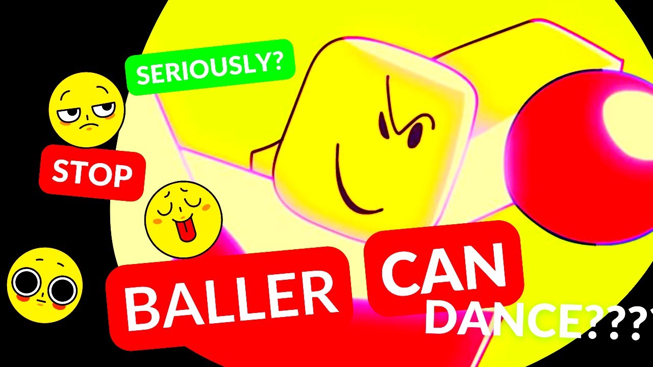 Stop posting about BALLER / BALLER won the dance battle / ROBLOX BALLER ...