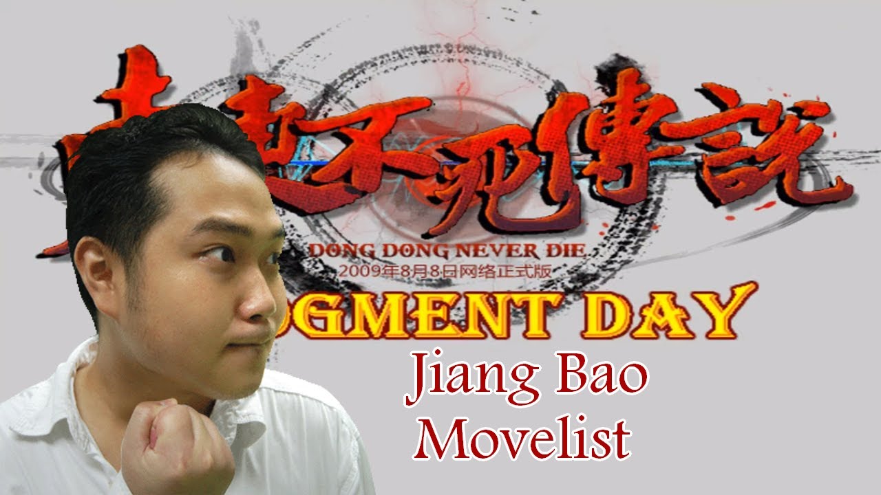 Dong Dong Never Die: Judgment Day - Jiang Bao Movelist - YouTube