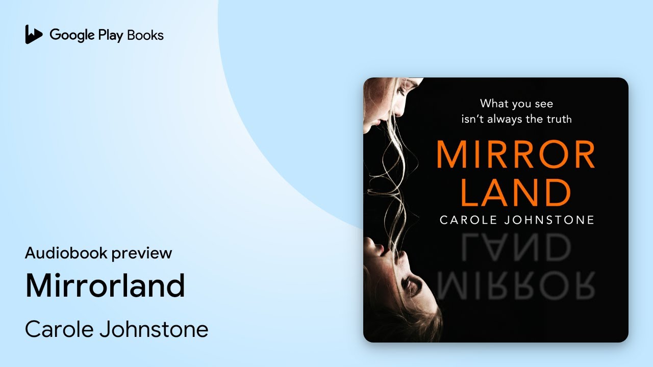 Mirrorland Carole Johnstone Review at Emil Bentley blog