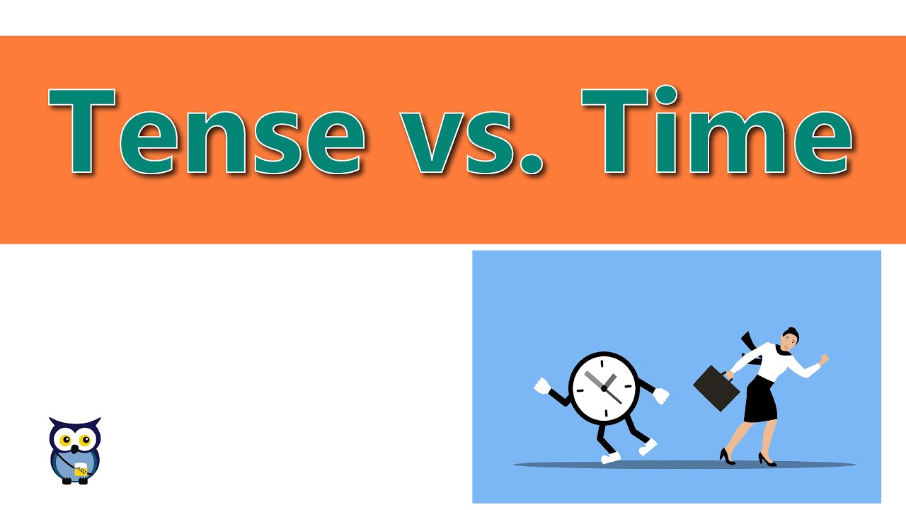 Tense vs. Time - YouTube