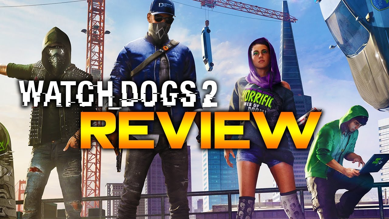 Watch Dogs 2 Review - The Redefining Sequel? | PS4 Gameplay - YouTube