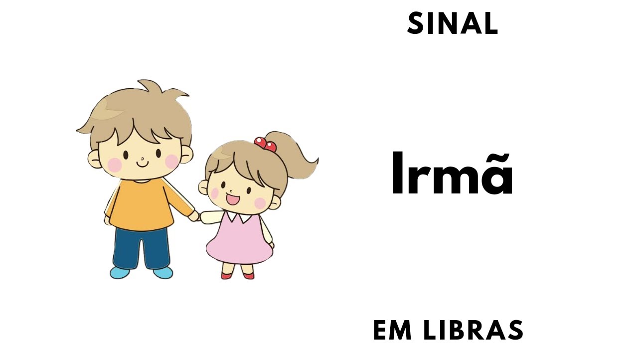 IRMÃ - SINAL em LIBRAS - Ed Libras - YouTube