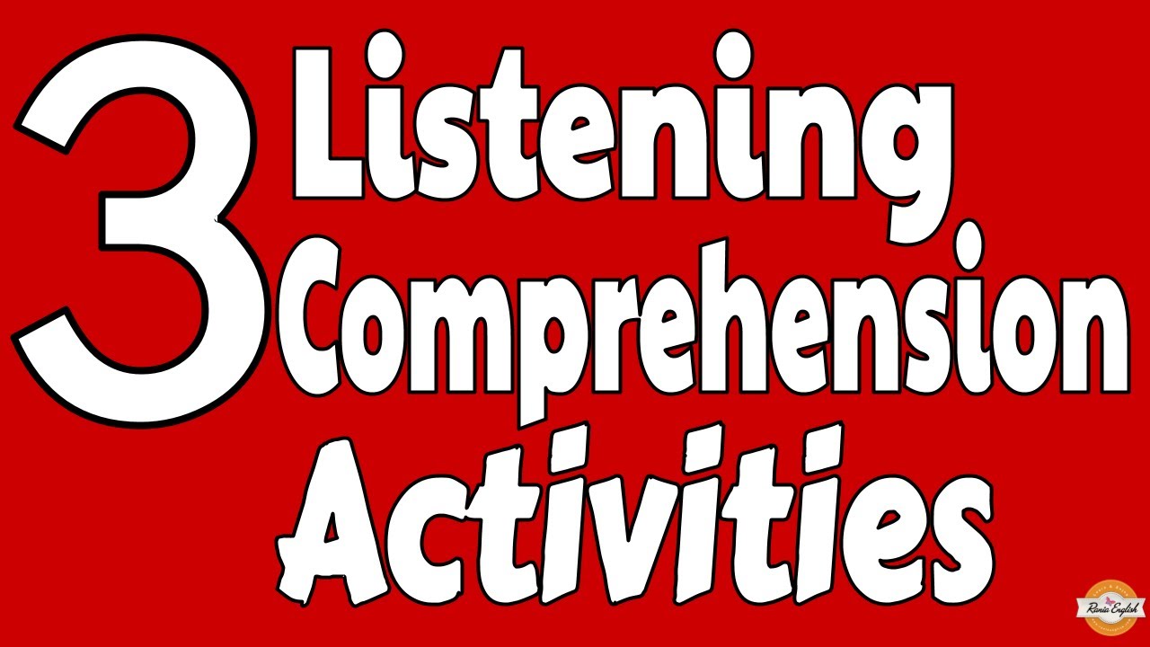 3 Listening Comprehension Activities That Work YouTube 3-listening-comprehension-activities-that-work-youtube