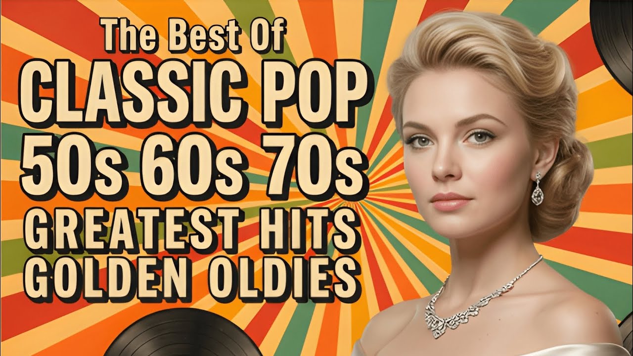 Golden Oldies Love Songs 50s 60s 70s 💖 Greatest Romantic Classics of ...