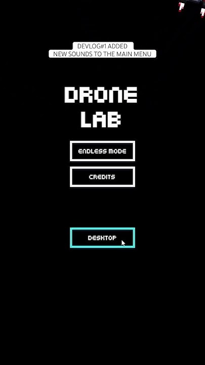 DEVLOG#1 ADDED NEW SOUNDS TO THE MAIN MENU | DroneLab | Link in Bio if you want to play - YouTube