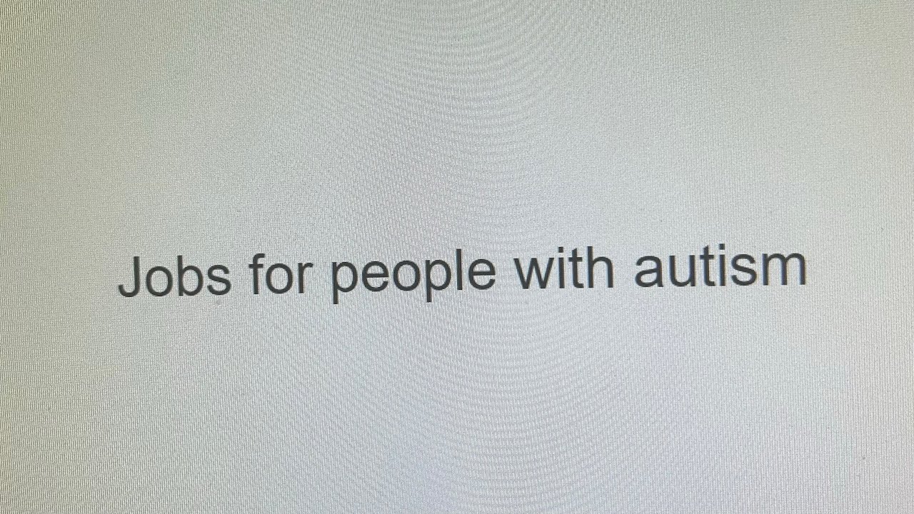 Jobs For People With Autism YouTube jobs-for-people-with-autism-youtube