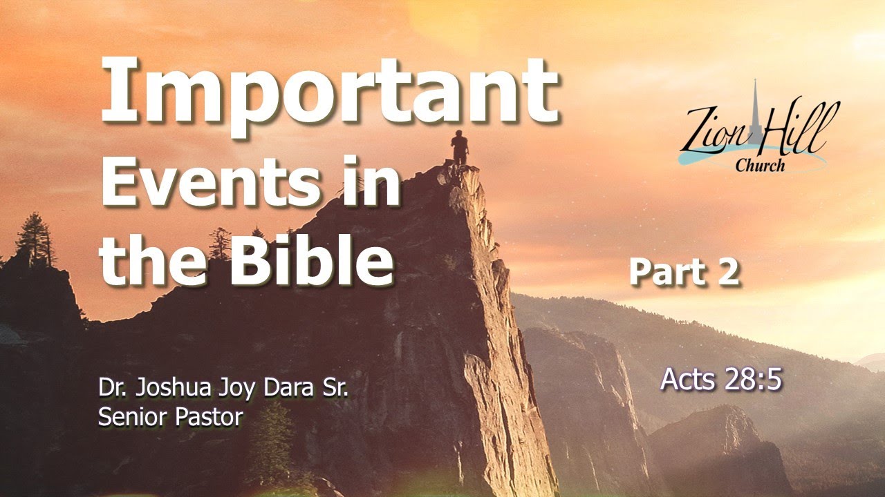 Series Important Events In The Bible Pt 2 Pastor Joshua Joy Dara series-important-events-in-the-bible-pt-2-pastor-joshua-joy-dara