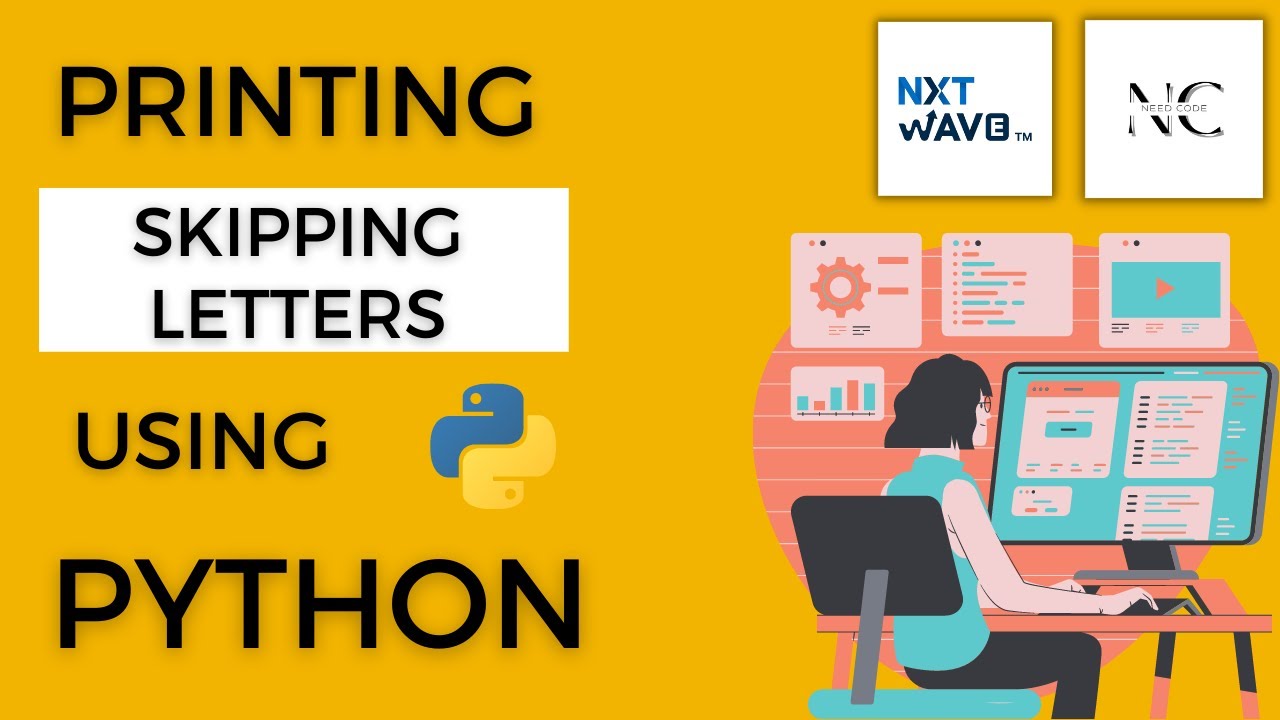 Printing Skipping Letters In Python Coding Practice 1F NextWave printing-skipping-letters-in-python-coding-practice-1f-nextwave