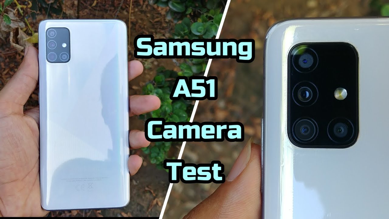 Samsung Galaxy A51 Detailed Camera Review!!! - YouTube
