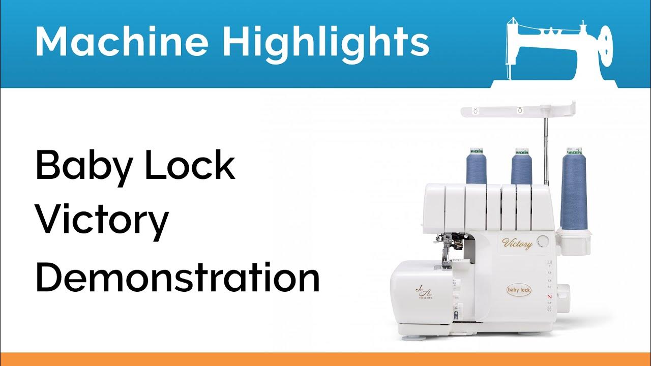 Babylock Victory Serger Demo - YouTube