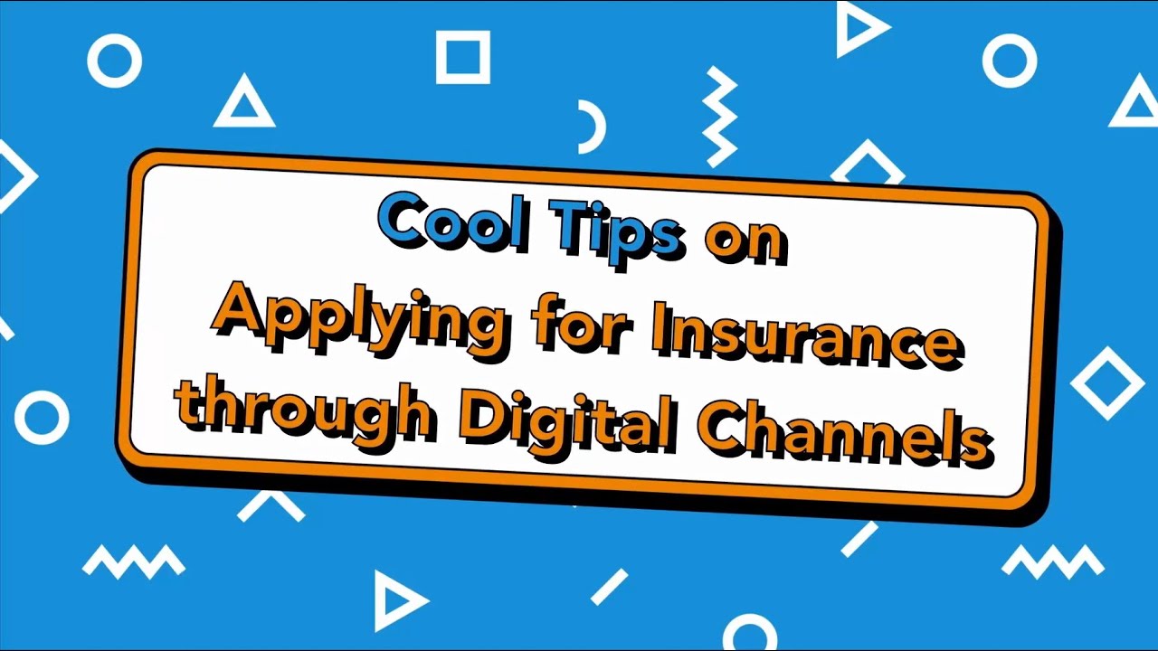 Cool Tips on Applying for Insurance through Digital Channels - YouTube