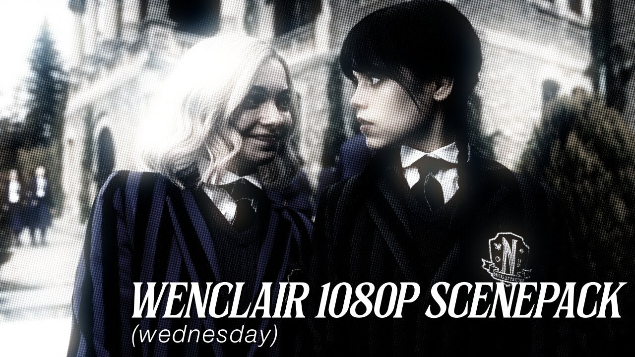 wenclair 1080p scenepack | wednesday - YouTube