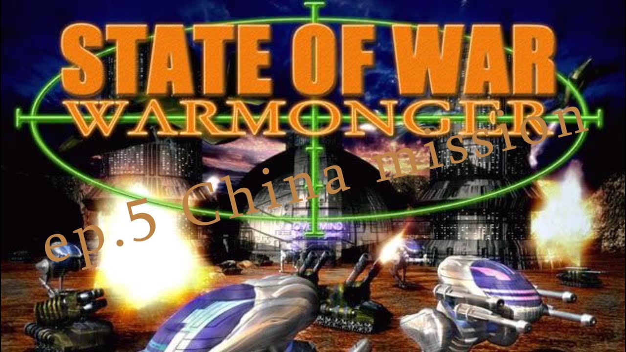 state of war ep.5 China mission - YouTube