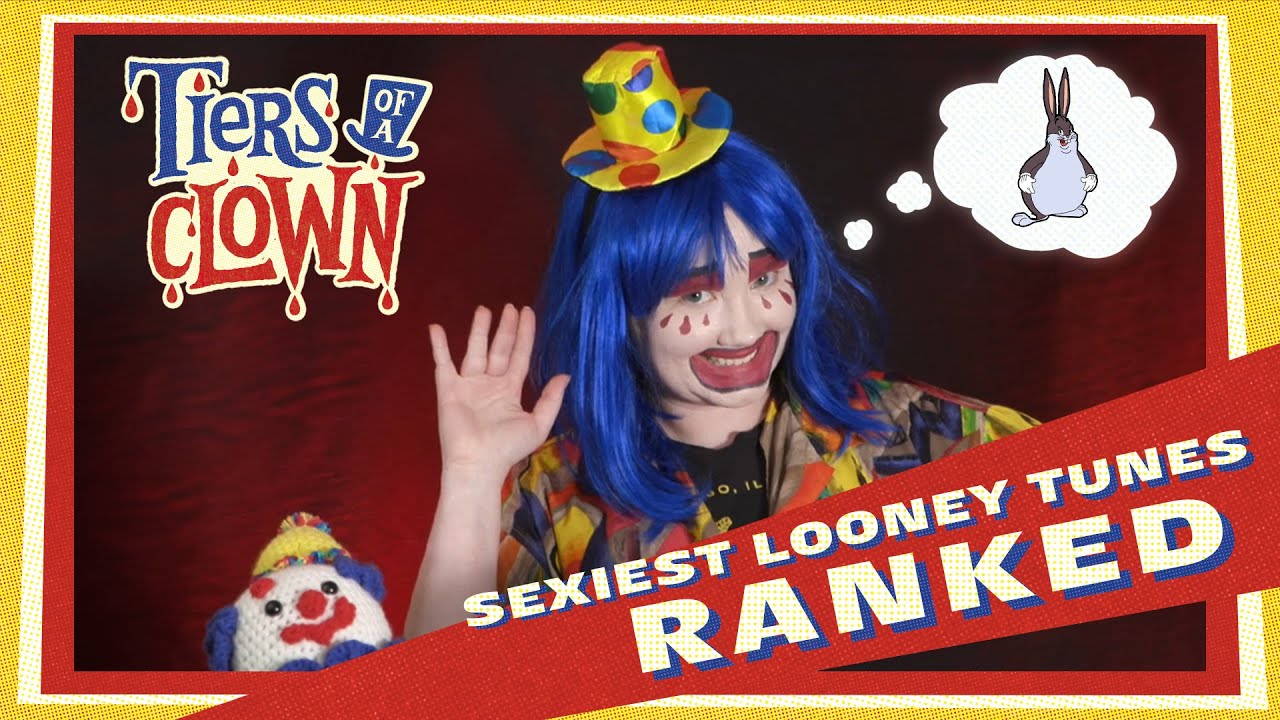 SEXIEST LOONEY TUNES w/ Amber Nelson /// Tiers Of A Clown - YouTube