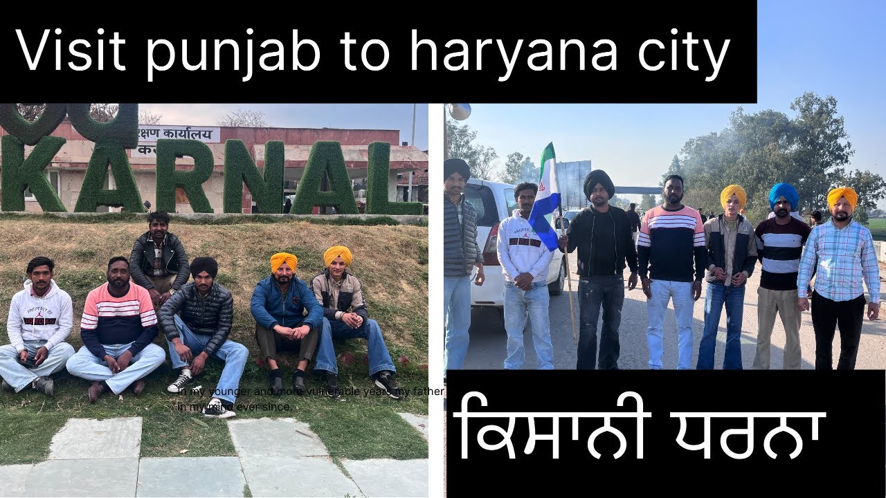 We are going to karnal and also visit (kisan protest ) and stay one ...