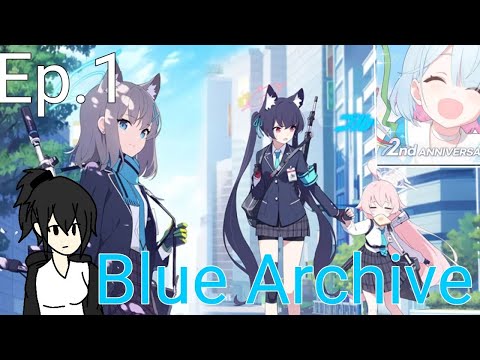 Blue Archive:Ep.1 - YouTube