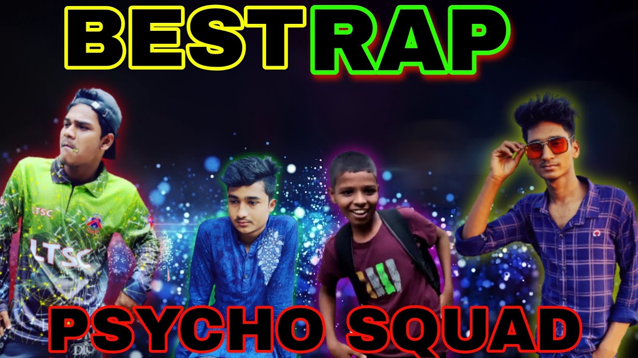 PSYCHO SQUAD BEST RAP SONG || PSYCHO SQUAD || - YouTube