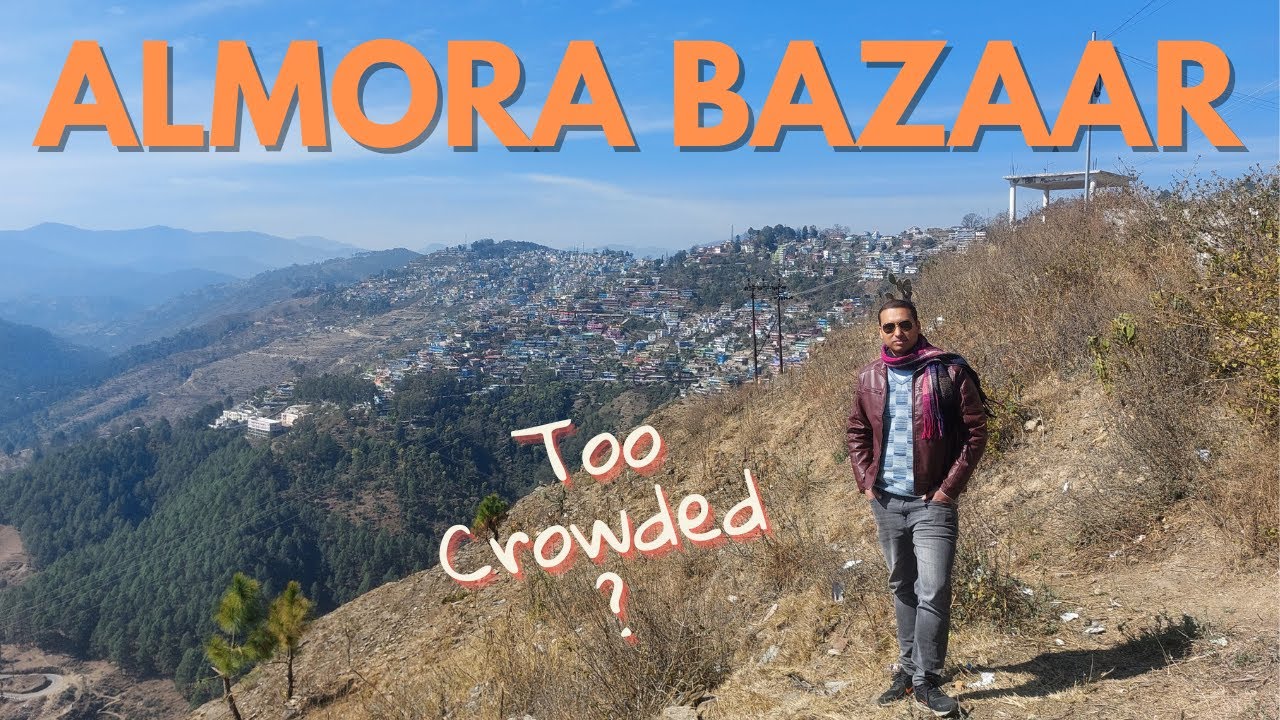 Almora Bazaar - YouTube