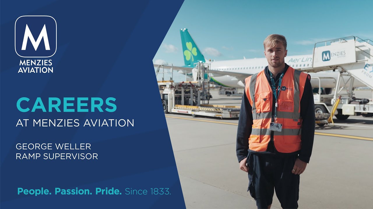 Careers at Menzies Aviation: George Weller, Ramp Supervisor - YouTube
