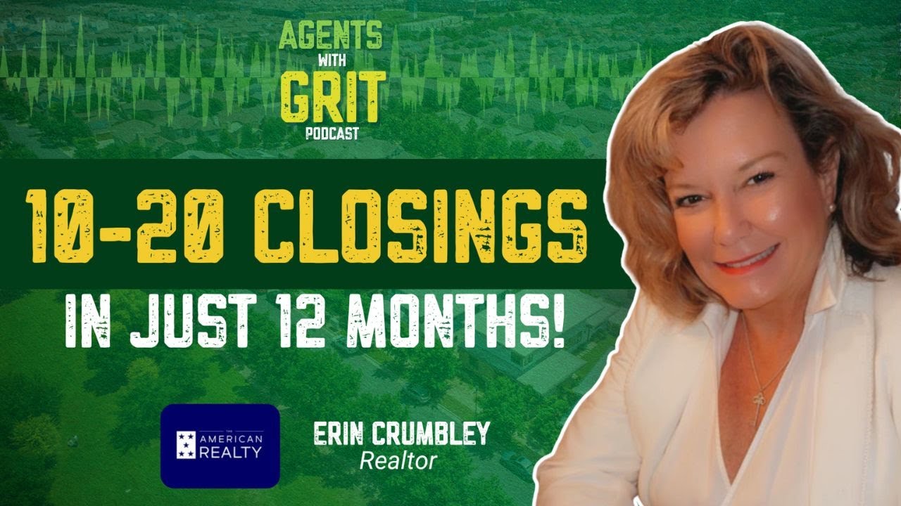 10-20 Closings in Just 12 Months! Erin Crumbley’s recipe for real ...