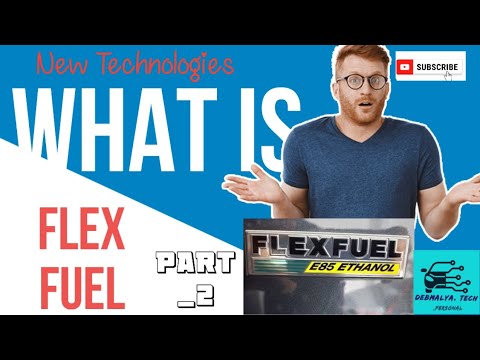 What is Flex Fuel| Ethanol Blended Petrol|E10,E85 fuel?| What is flex ...
