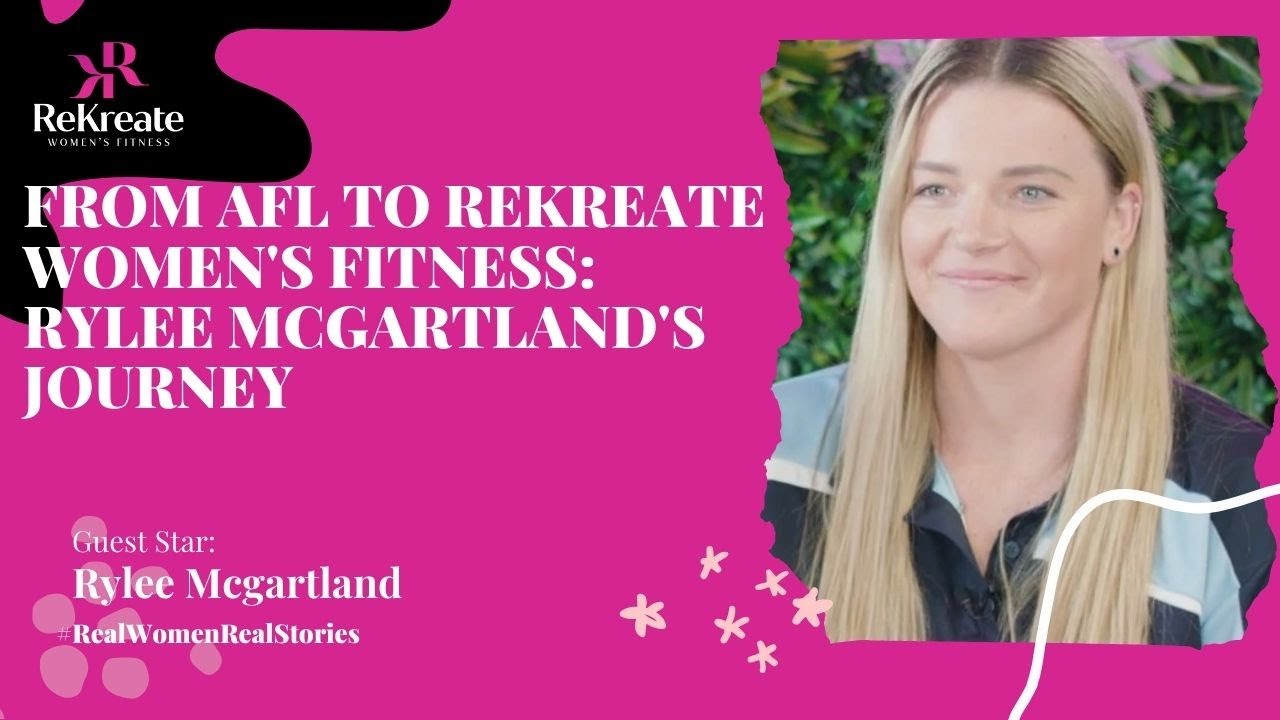 Rylee McGartland: From AFL to ReKreate | Real Women, Real Stories Ep.30 ...