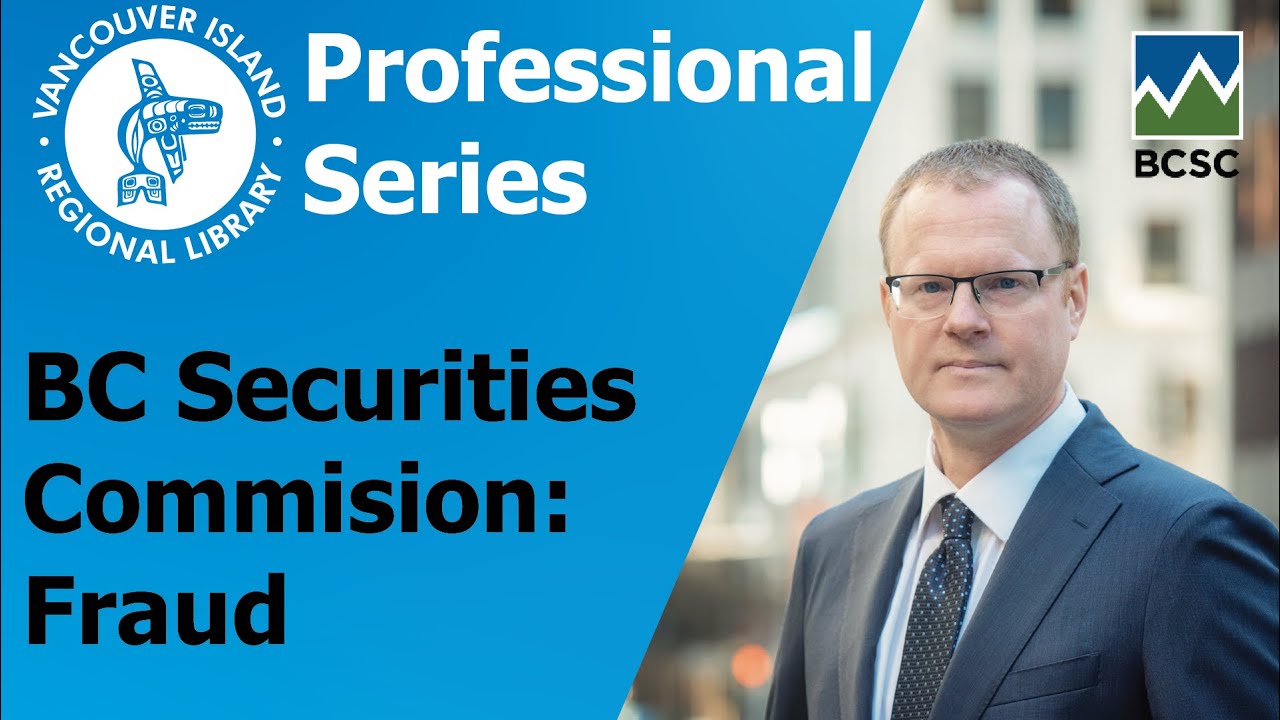 Professional Series: Anti Fraud with the British Columbia Securities ...