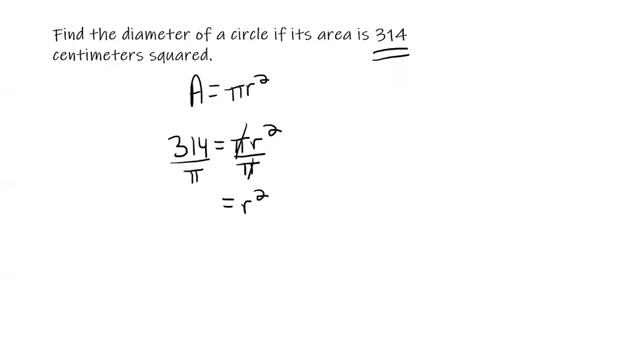 Finding the Diameter (or Radius) When Given the Area of a Circle - YouTube